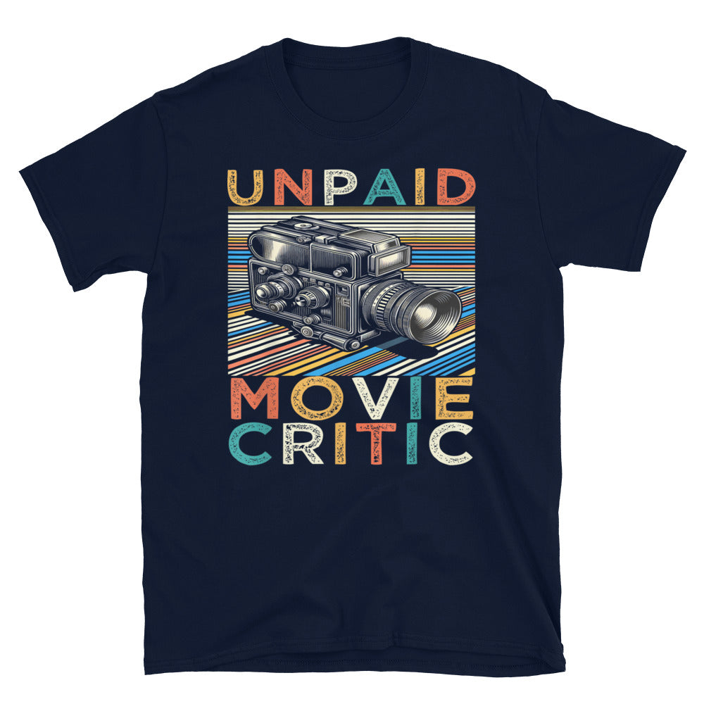 Unpaid Movie Critic Short-Sleeve Unisex T-Shirt – Design Stockpile
